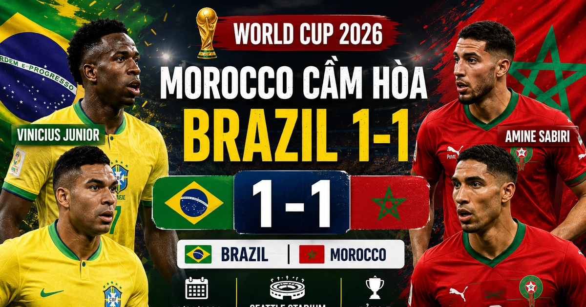 [INFOGRAPHIC] Morocco cầm hòa Brazil 1-1 tại World Cup 2026
